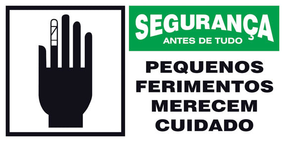 Segurança - Pequenos Ferimentos Merecem Cuidado